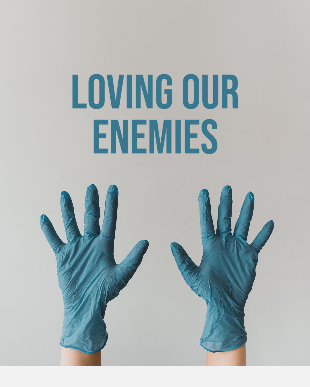 Loving Our Enemies | Genesis Bible Fellowship Church