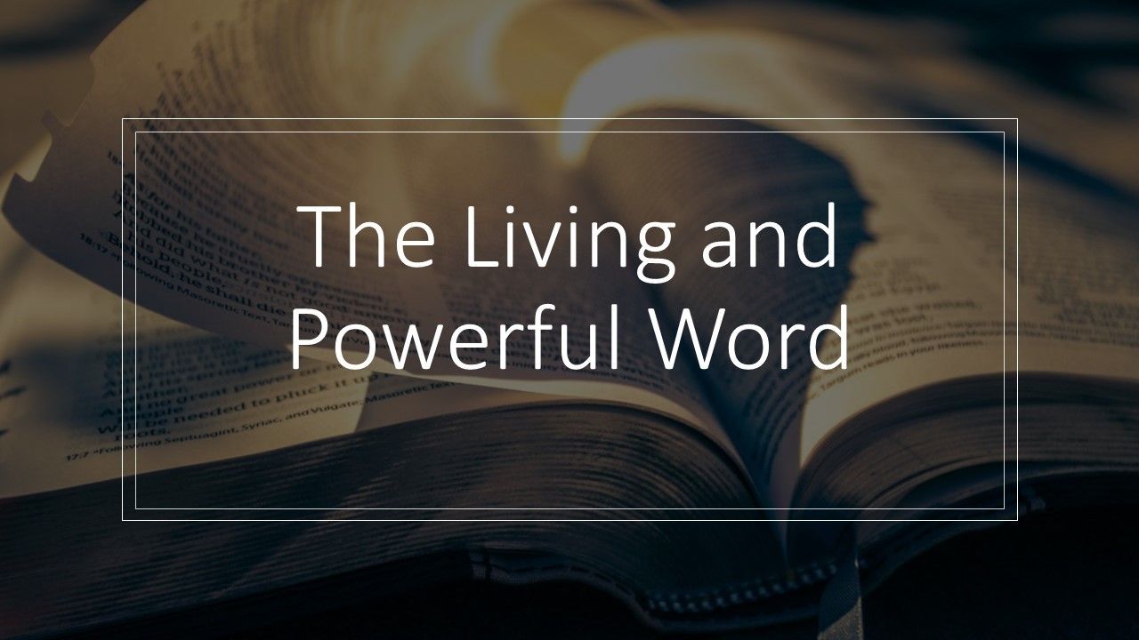 The Living and Powerful Word | Genesis Bible Fellowship Church