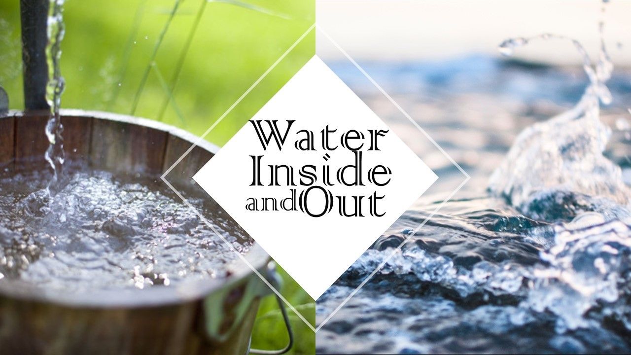 Water Inside and Out | Genesis Bible Fellowship Church