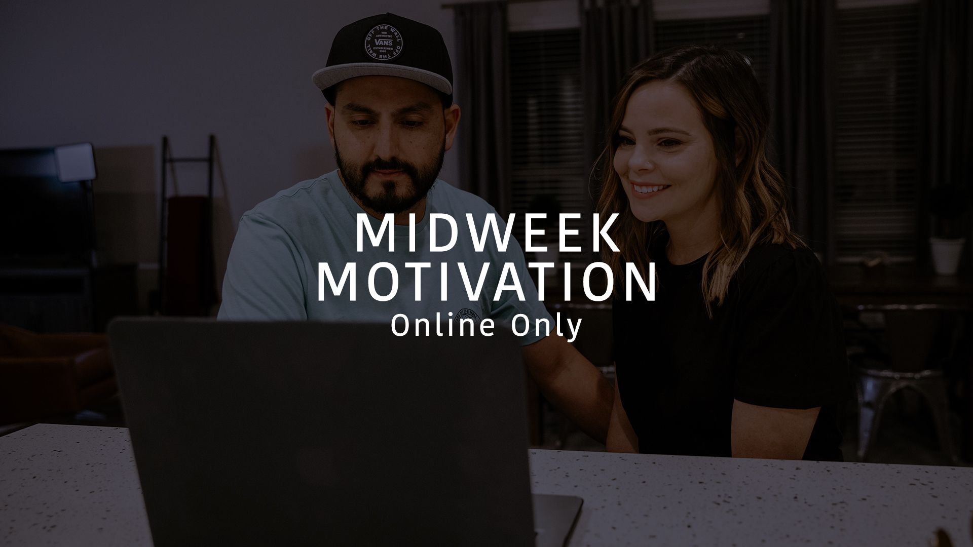 Midweek Motivation is ONLINE ONLY | New Life Church