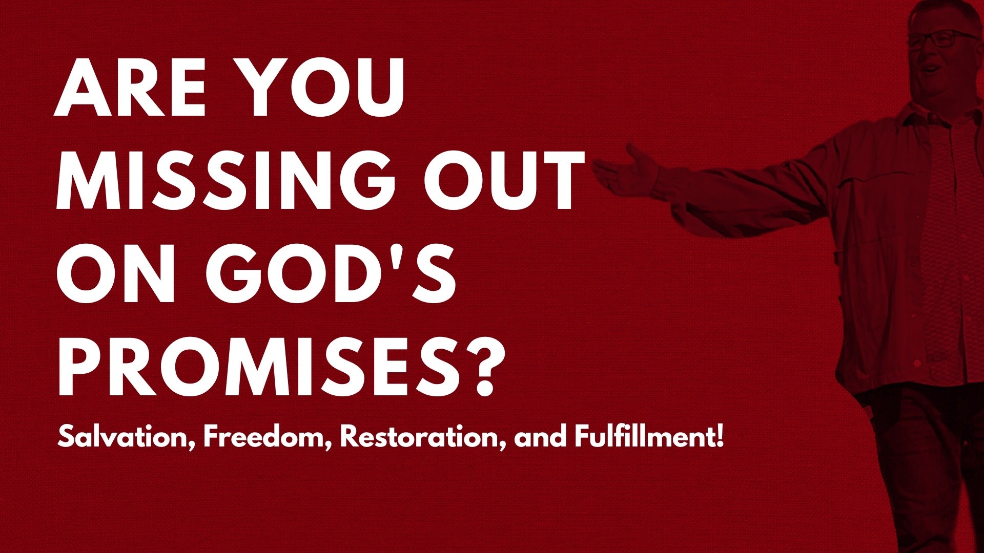 Are You Missing Out on God's Core Promises? Salvation, Freedom ...