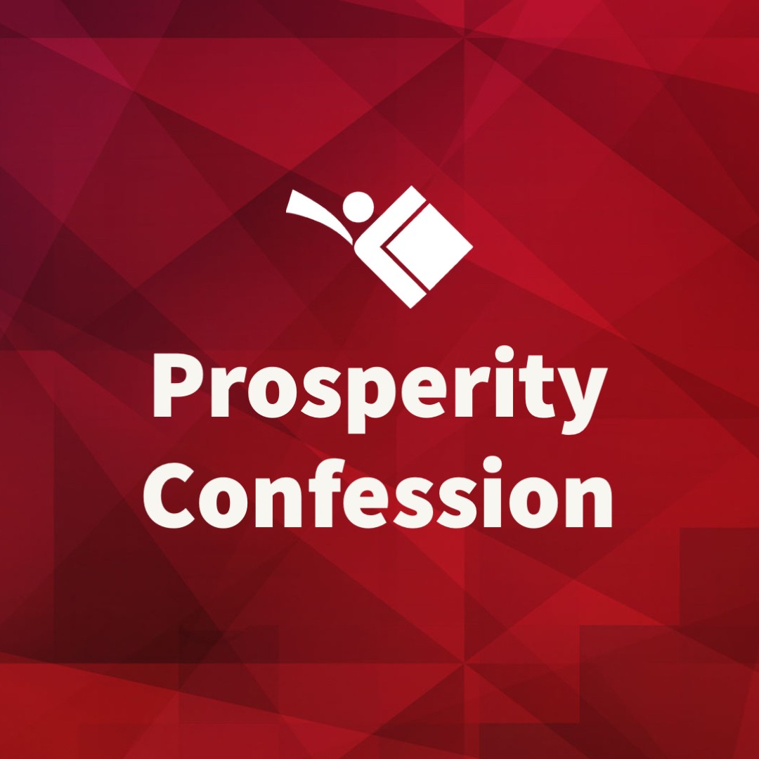 Prosperity Confession | Life At Cornerstone