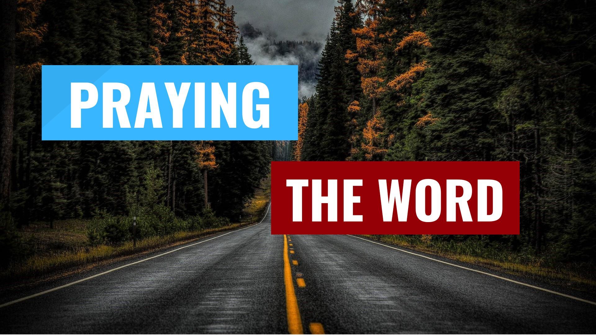 Praying the Word | Rock Creek Christian Center