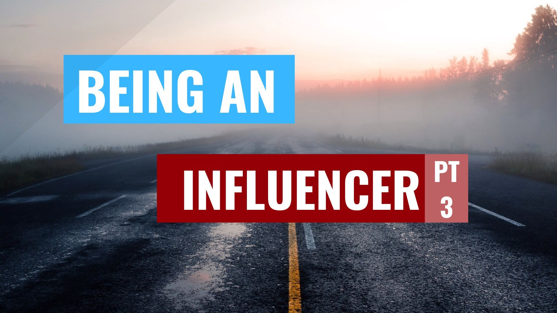 Being an Influencer - Part 3 | Rock Creek Christian Center