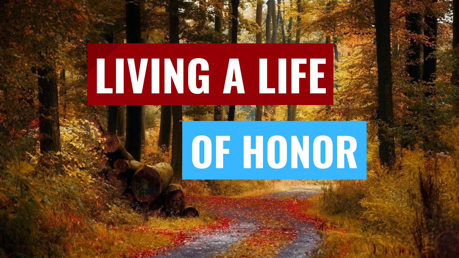 Living a Life of Honor | Rock Creek Christian Center