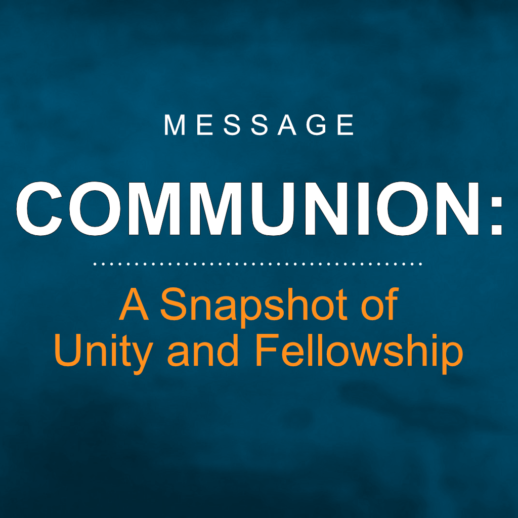Communion: A Snapshot of Unity and Fellowship | Christian Fellowship Church