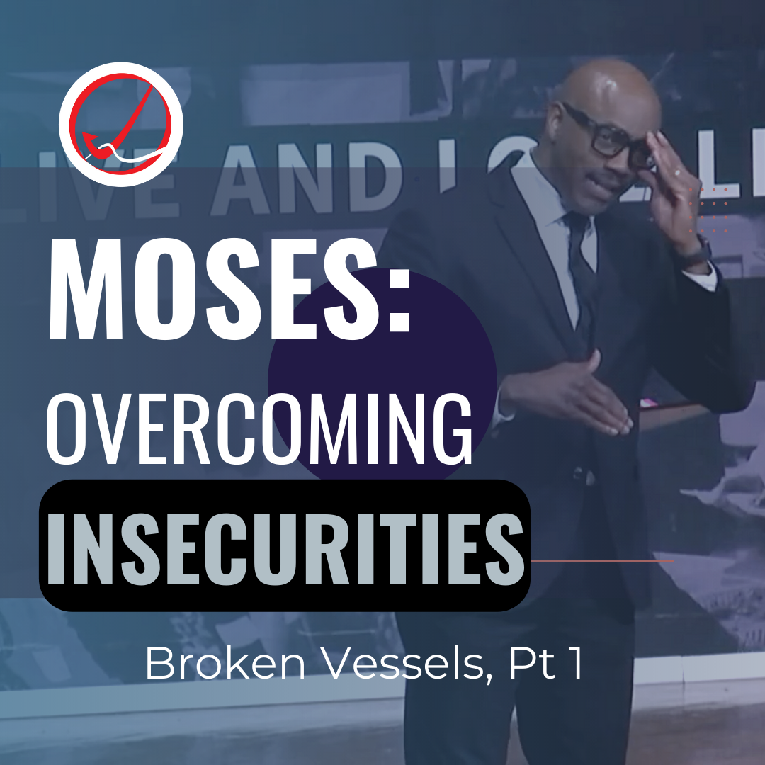 Moses: Overcoming Insecurities | St. Paul