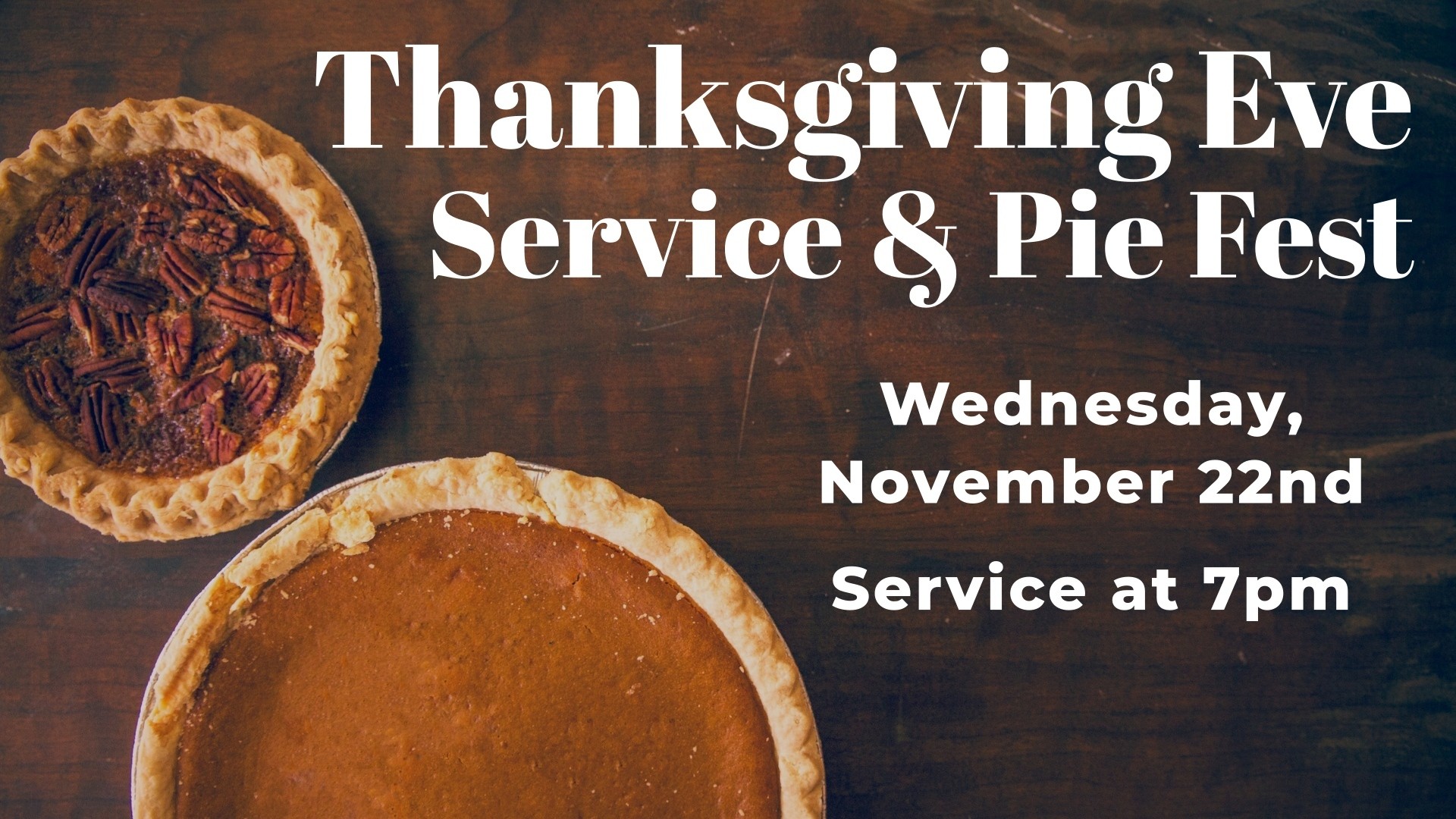 Thanksgiving Eve Service & Pie Fest | All Saints Lutheran Church