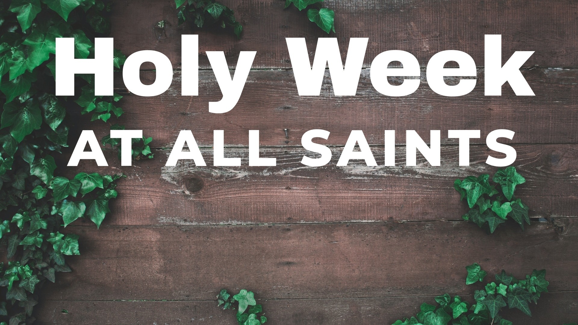 Holy Week Services | All Saints Lutheran Church