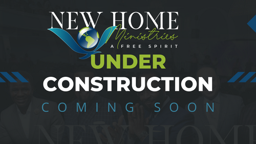 New Home Ministries - Baton Rouge - Under Construction