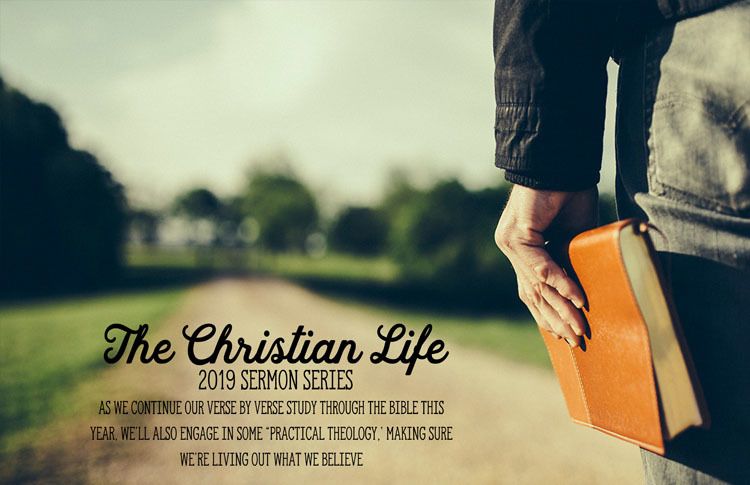 The Christian Life Series | Calvary Chapel Oxnard