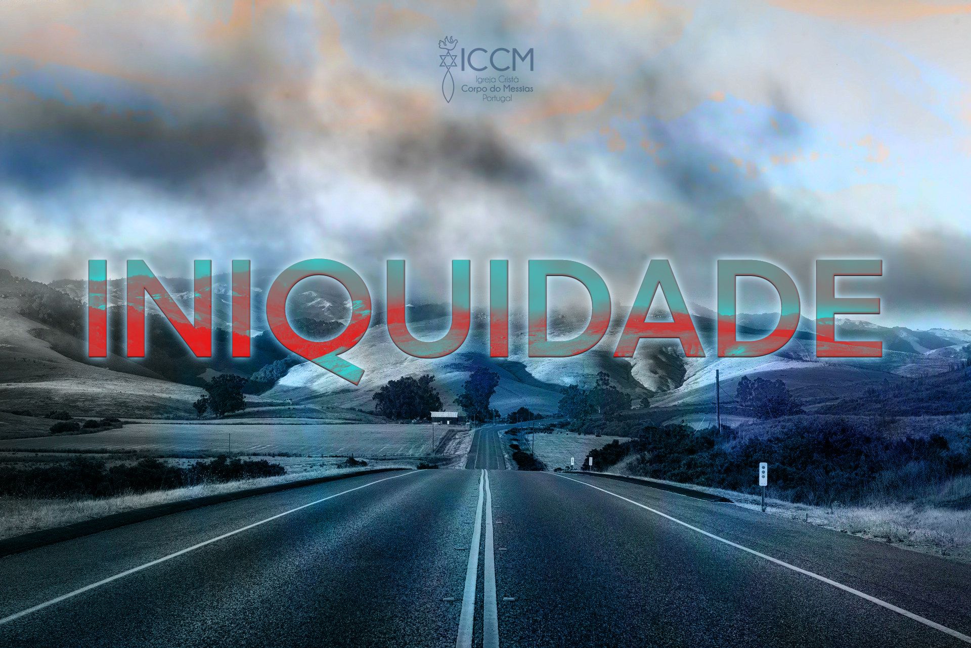 INIQUIDADE? QUE SERÁ? | ICCM - Igreja Crista Corpo do Messias