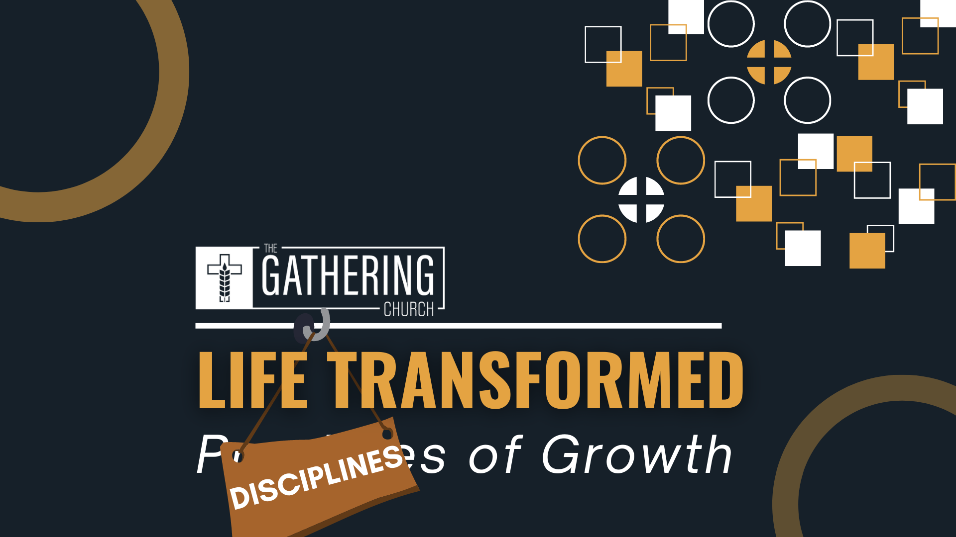 Life Transformed: Practices of Growth | The Gathering Church - TX