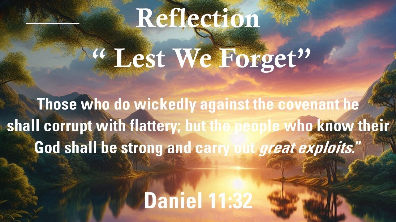 Daily Devotional - Reflection: Lest We Forget - WK22 - 5/27/25 - Day ...