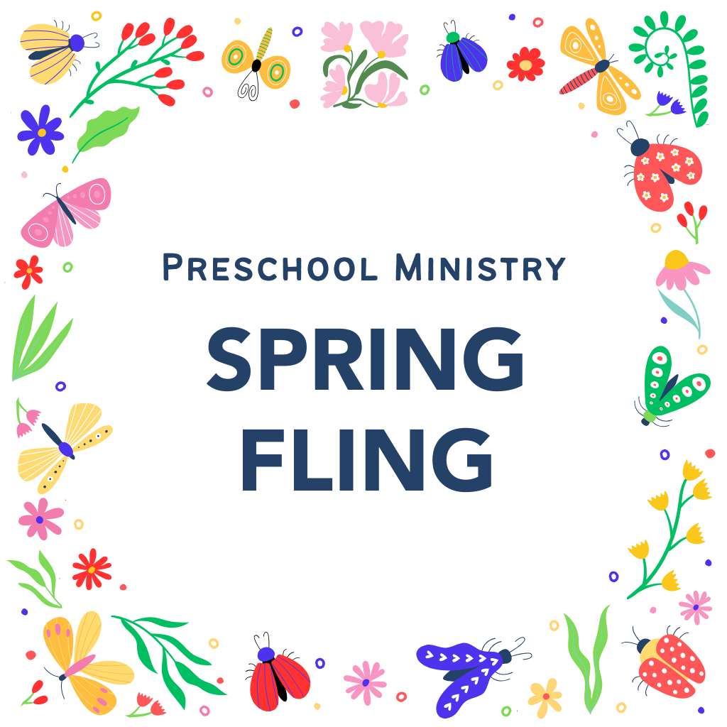 Preschool Ministry Spring Fling | Calvary Baptist Church - LA
