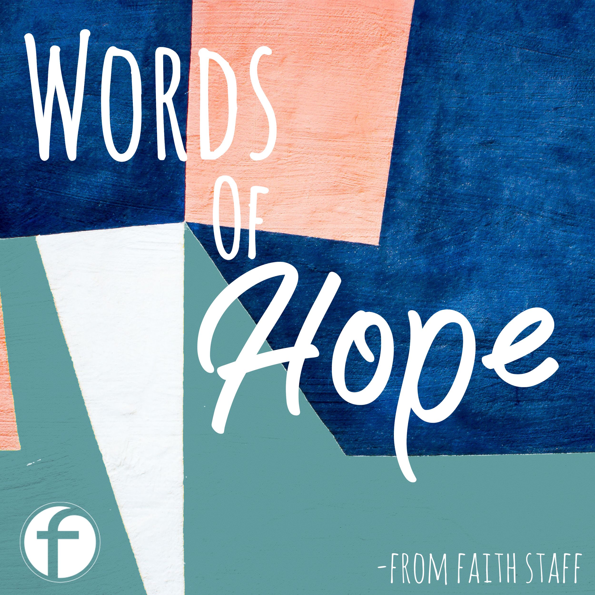 Words of Hope From Chad | Faith Bible Church