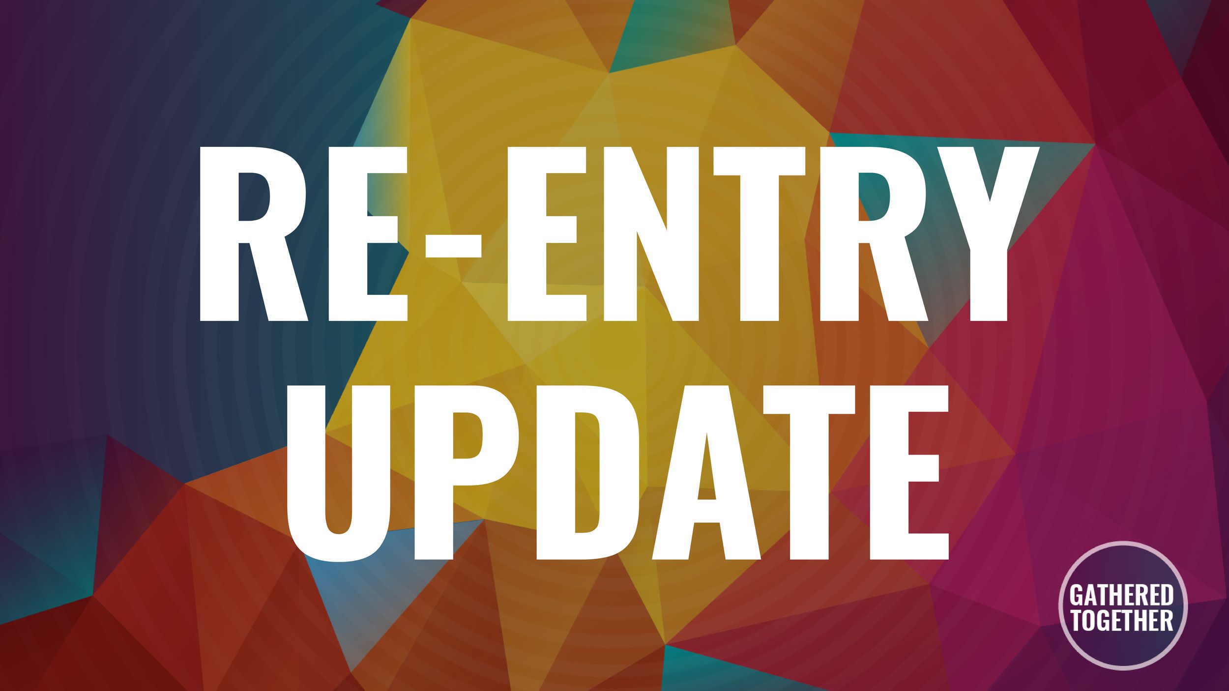 Re-Entry Update: Important Reminders | Faith Bible Church