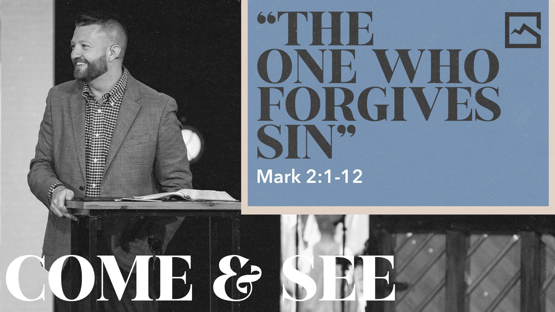"The One Who Forgives Sin" | Mark 2:1-12 | 5-18-2025 | Glen Haven ...