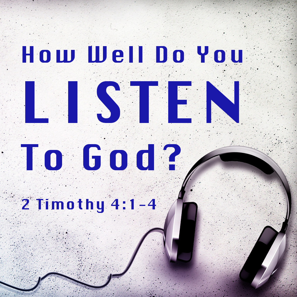 How Well Do You Listen to God? | Cornerstone Church of Christ