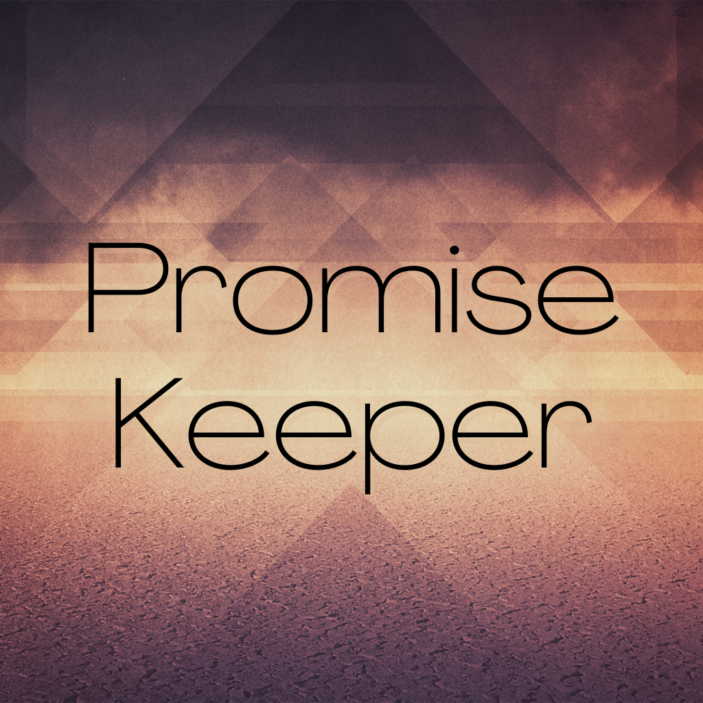 Friday First - He's a Promise Keeper | Cornerstone Church of Christ