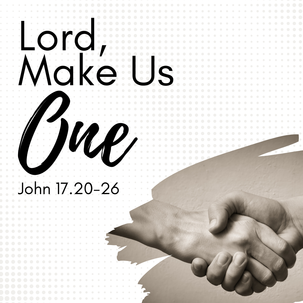 Friday First - Lord, Make Us One | Cornerstone Church of Christ