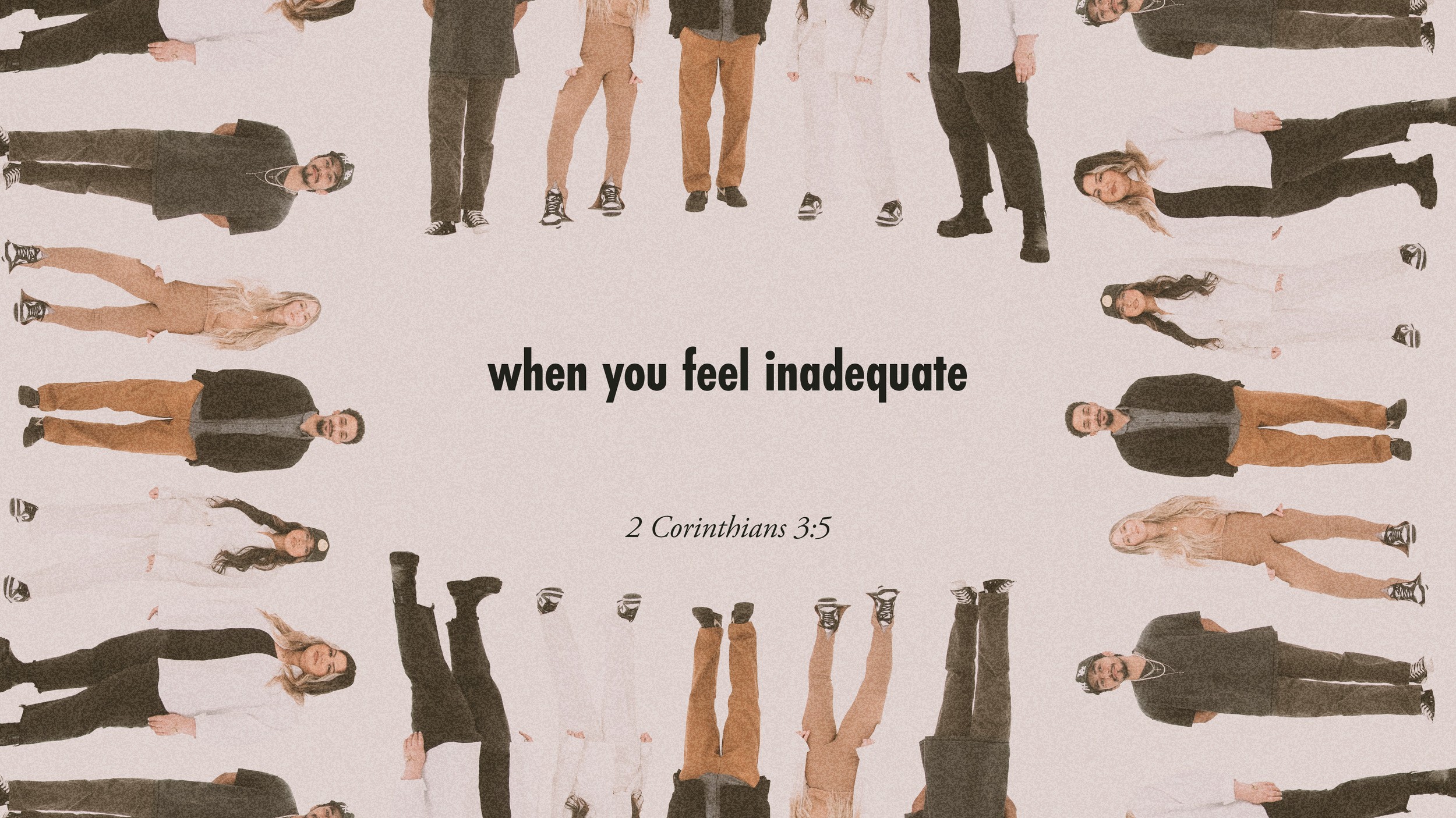 WHEN YOU FEEL INADEQUATE (1) | The Church @ War Hill