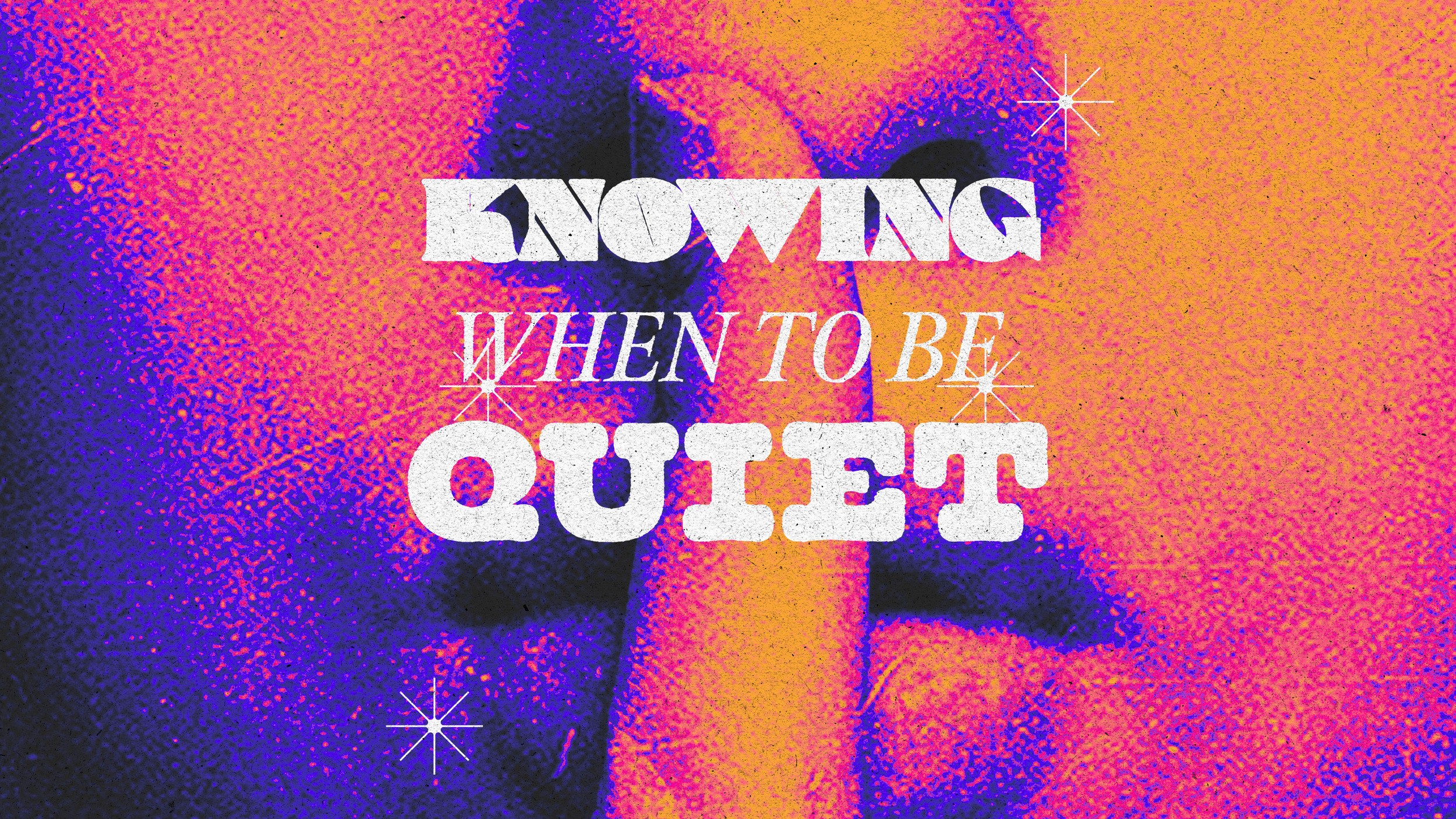 KNOWING WHEN TO BE QUIET | The Church @ War Hill