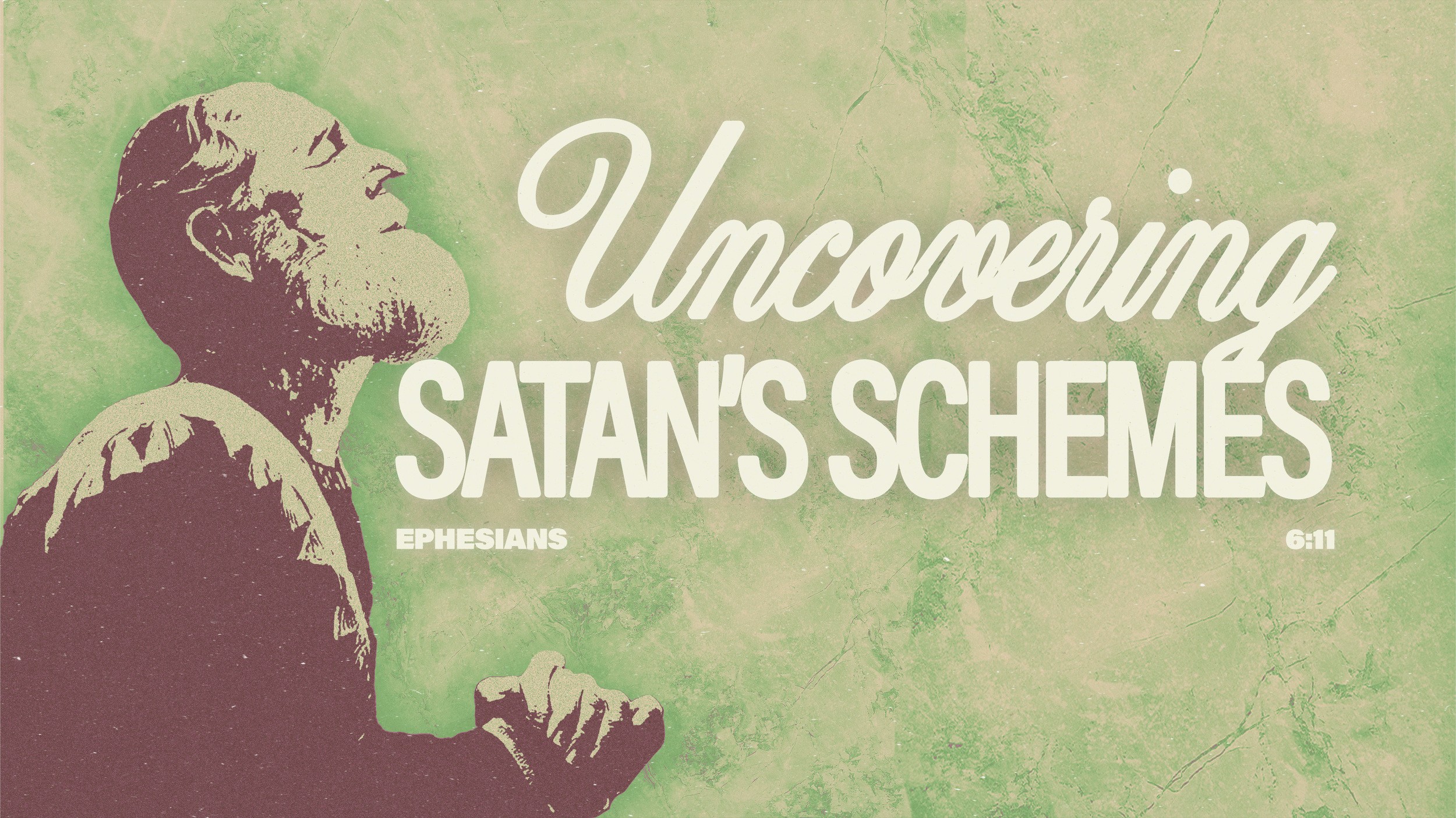 UNCOVERING SATAN'S SCHEMES (2) | The Church @ War Hill