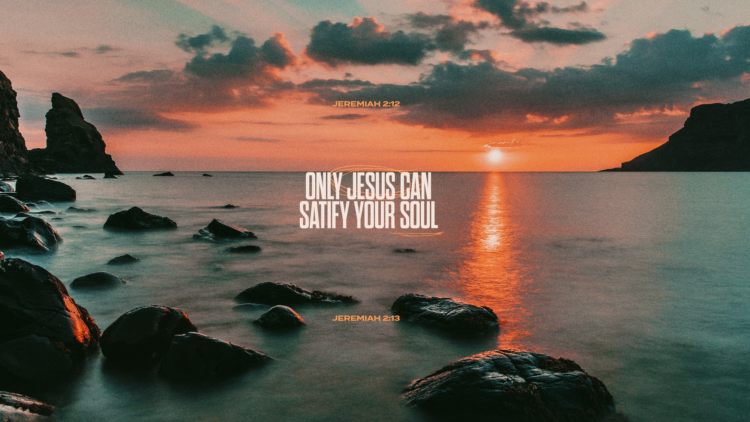 ONLY JESUS CAN SATISFY YOUR SOUL | The Church @ War Hill