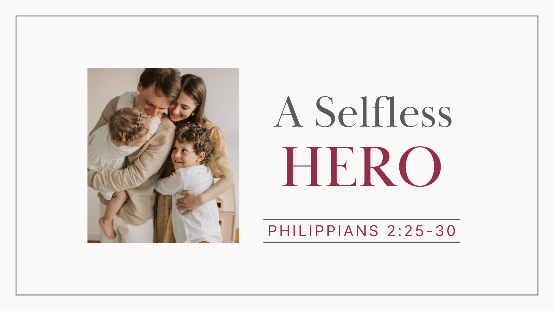 A Selfless Hero | Brookdale Baptist Church
