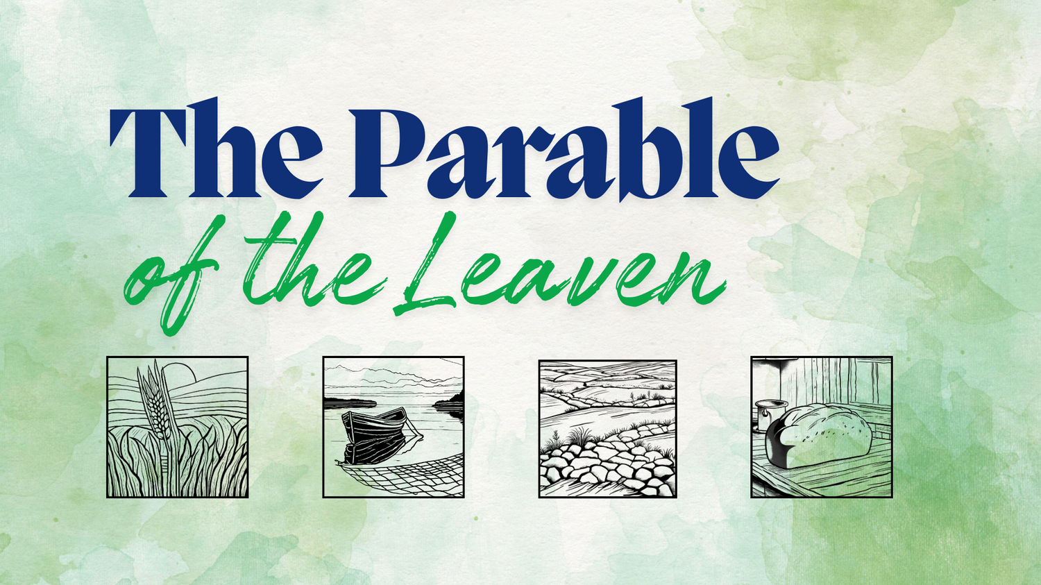 The Parable of the Leaven | Brookdale Baptist Church