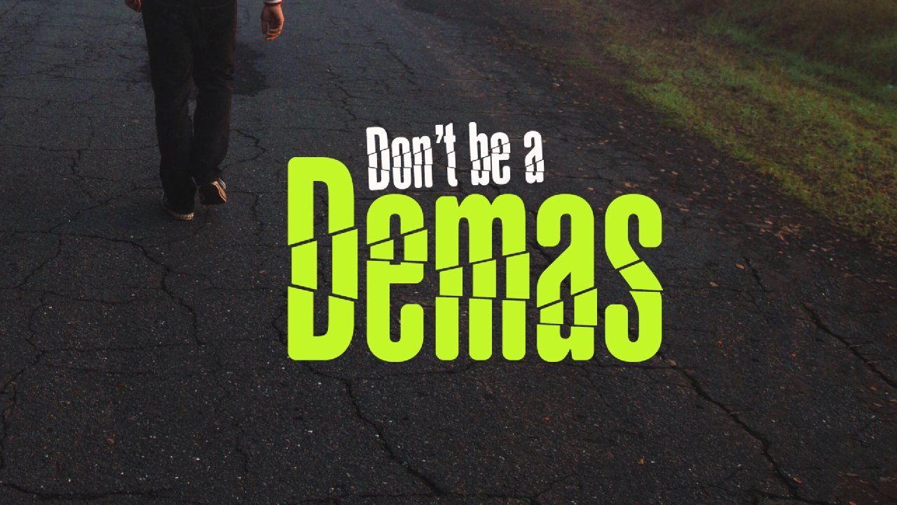 The Warning of Demas | Creekside Community Church