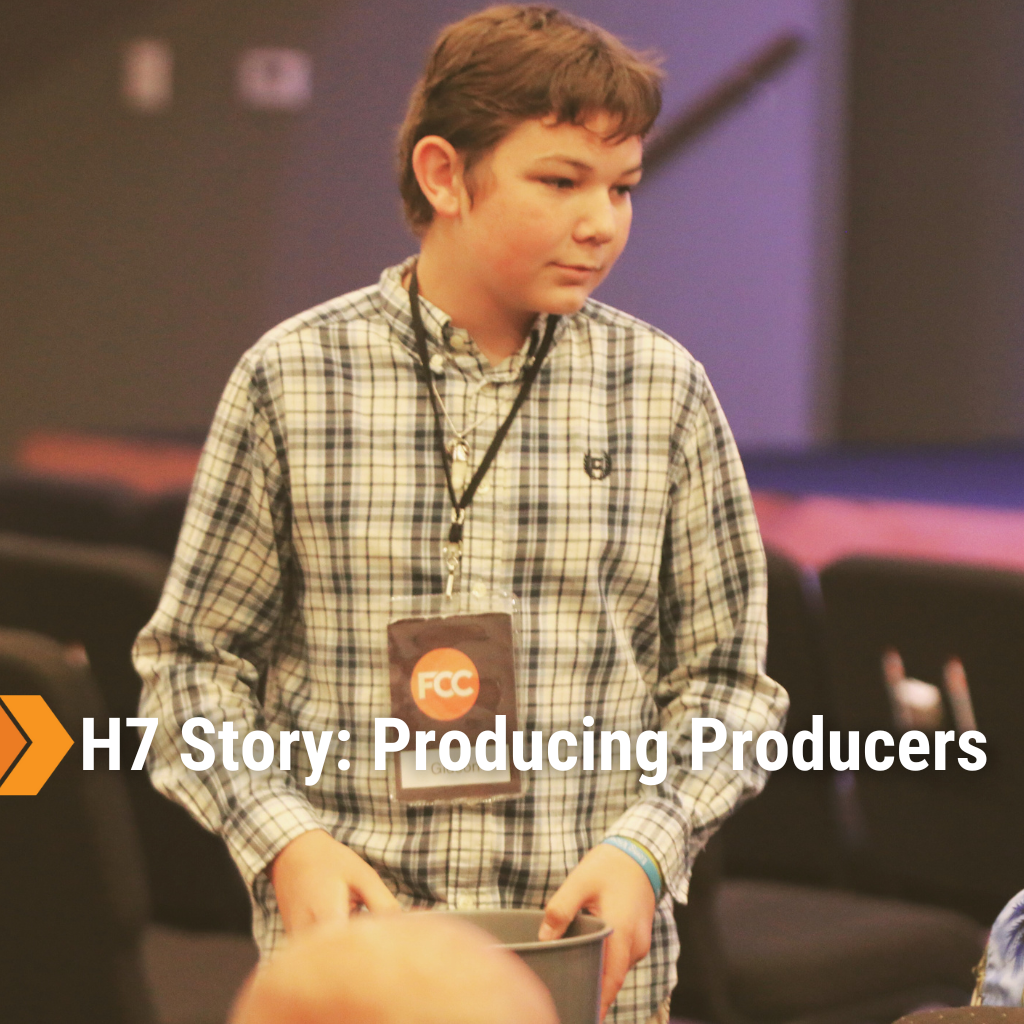 H7 Story: Producing Producers | FCC Greene