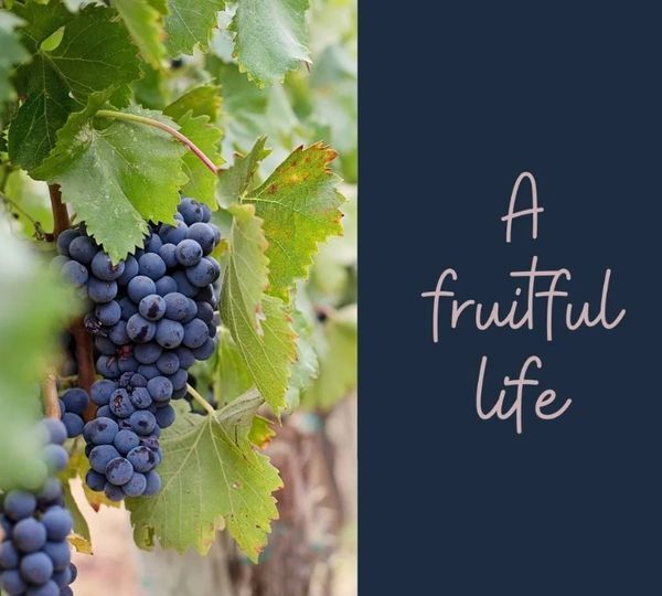 A Fruitful Life | Union Free Will Baptist Church