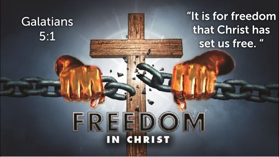 Freedom In Christ | Union Free Will Baptist Church