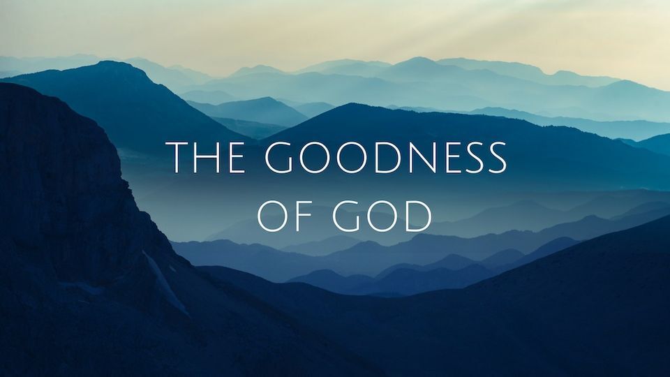 Goodness Of God | Union Free Will Baptist Church