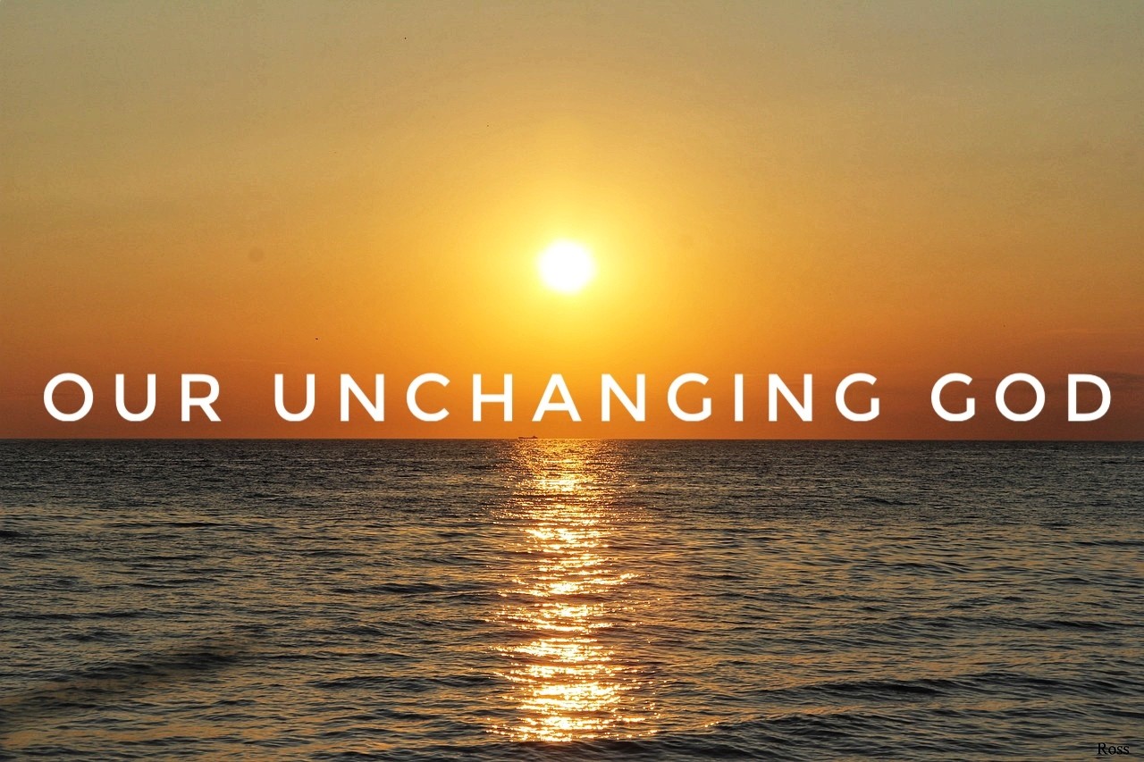 Our Unchanging God | Grace Community Church of Topsail