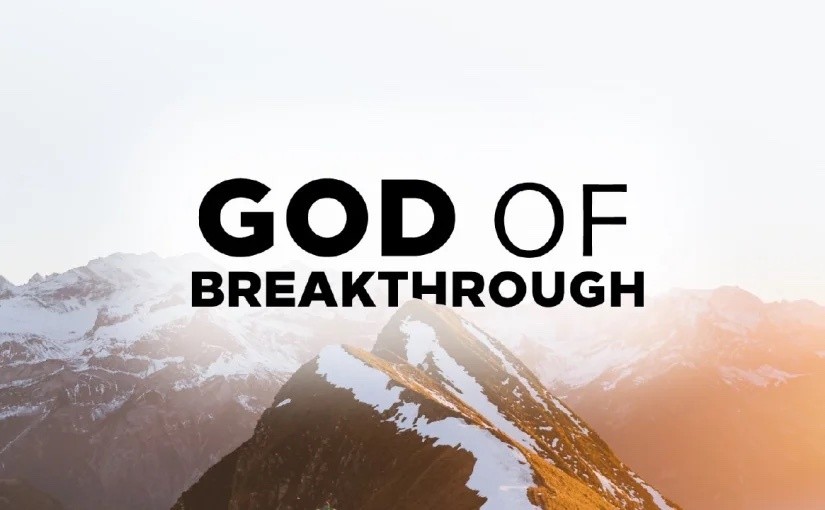GOD of the Breakthrough | Destiny City Church