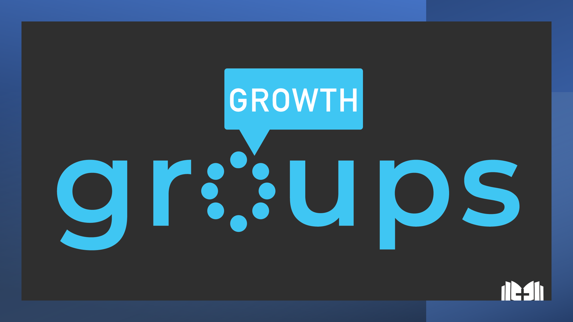 Growth Groups | Turning Point Bible Fellowship - TX