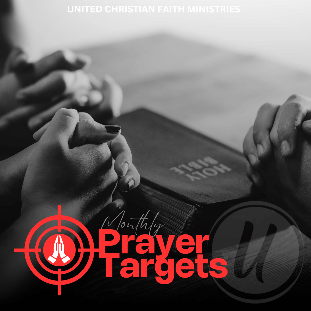 Prayer Targets - March 2025 | United Christian Faith Ministries