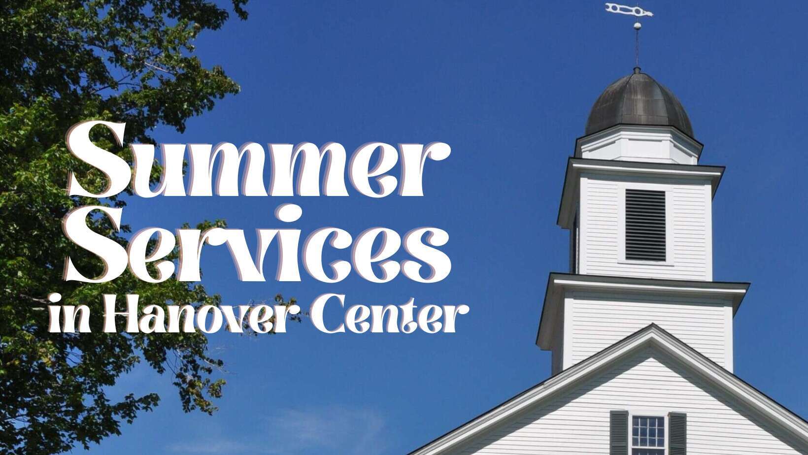 Week of July 28, 2024 | The Etna Church