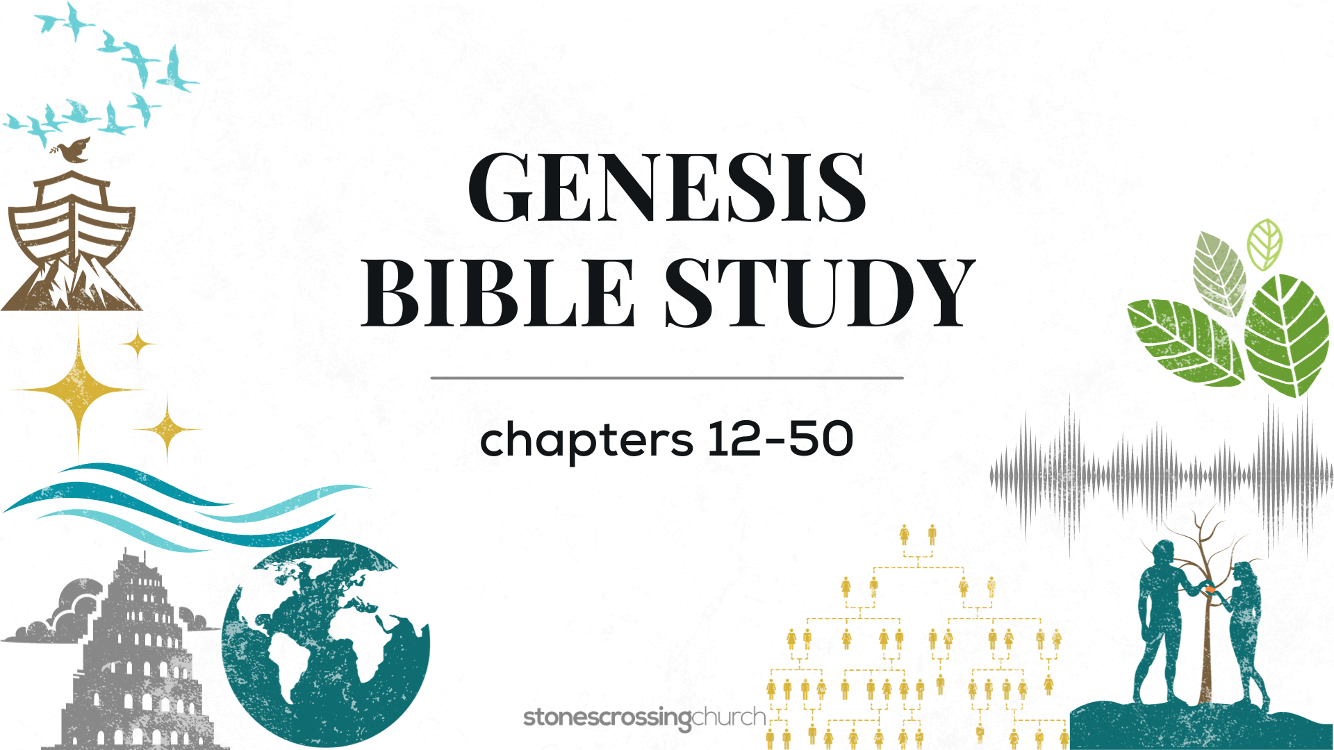 Genesis 12-50 Bible Study Guide | Stones Crossing Church