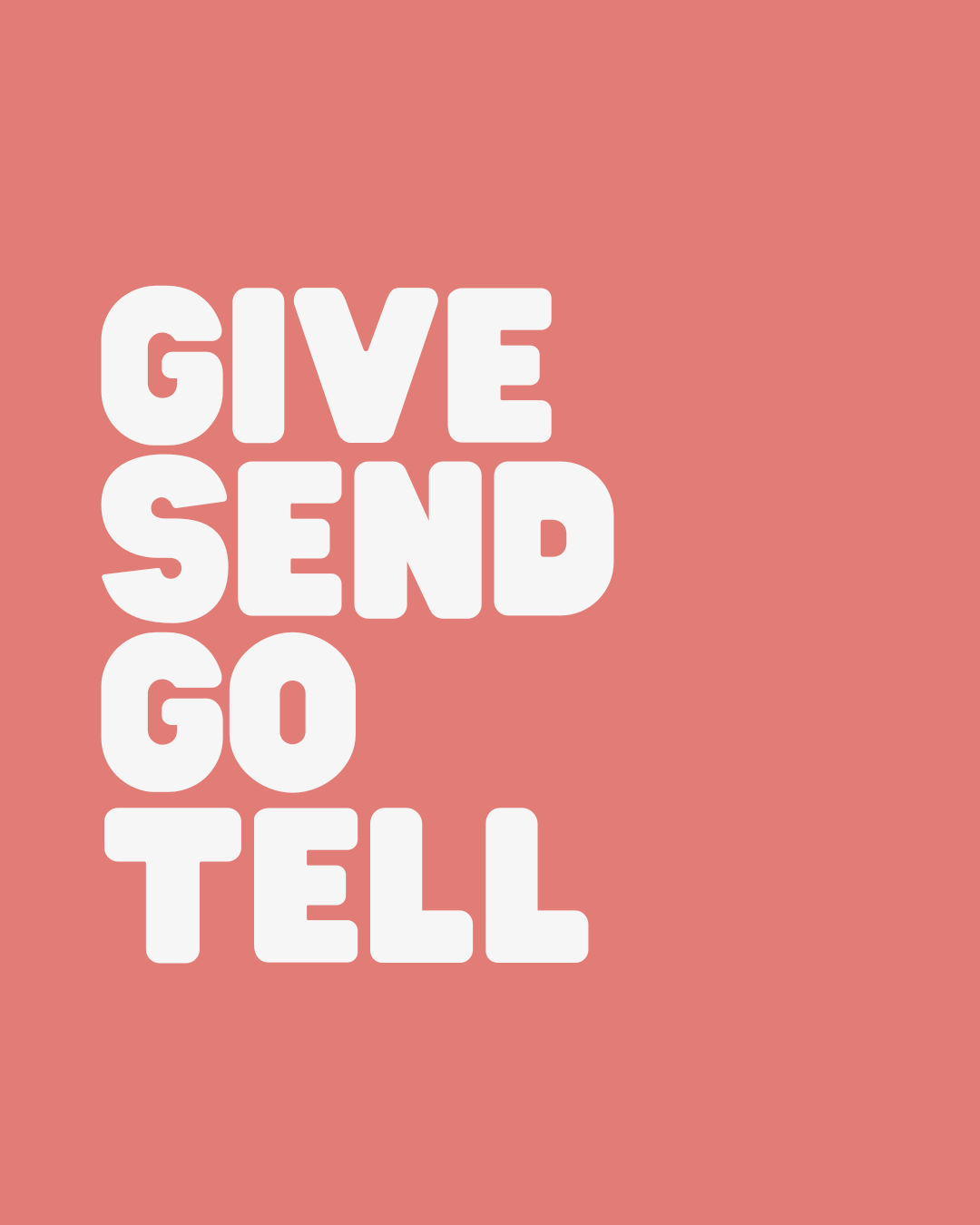 Give Send Go Tell | The Crossing