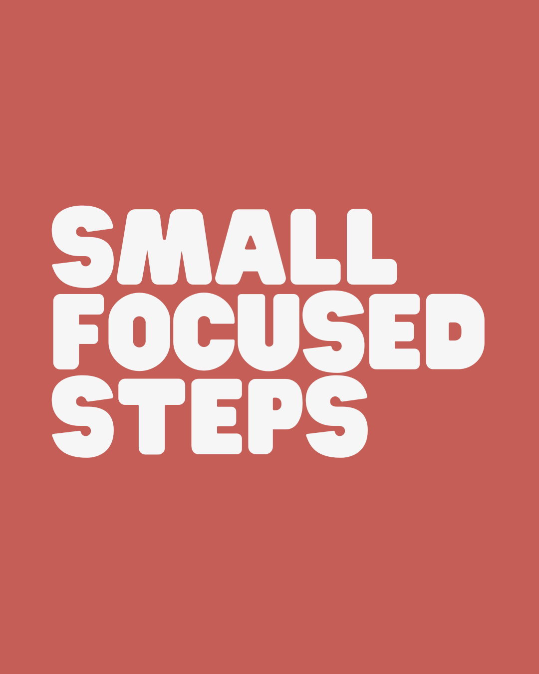 Small Focused Steps | The Crossing