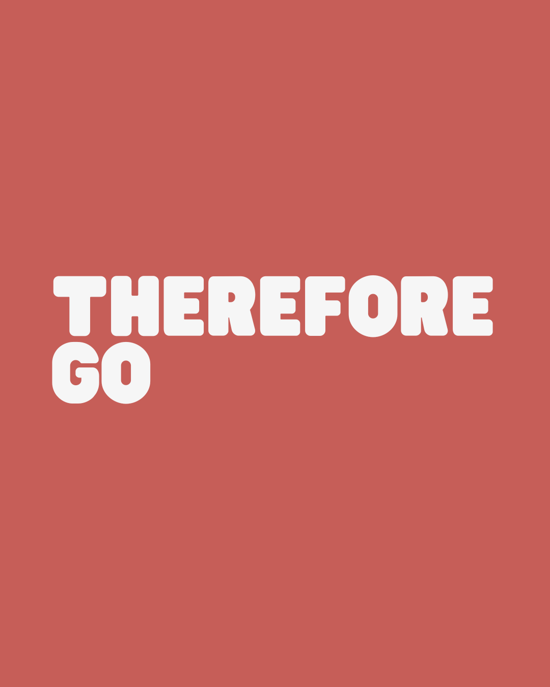Therefore Go | The Crossing