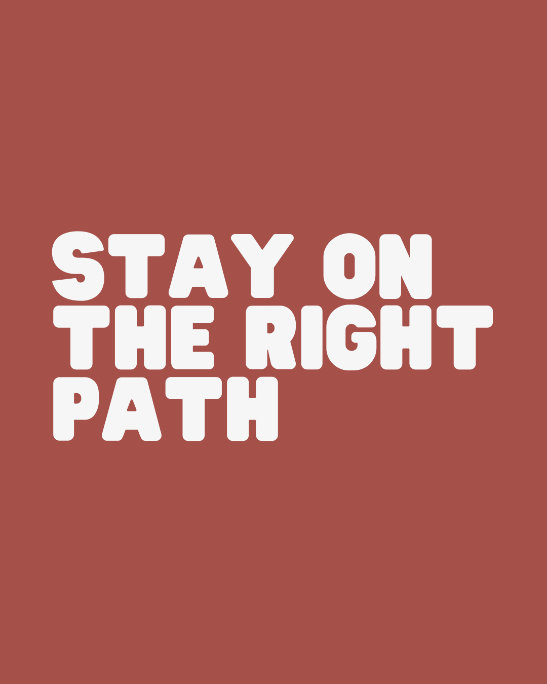Stay On The Right Path | The Crossing