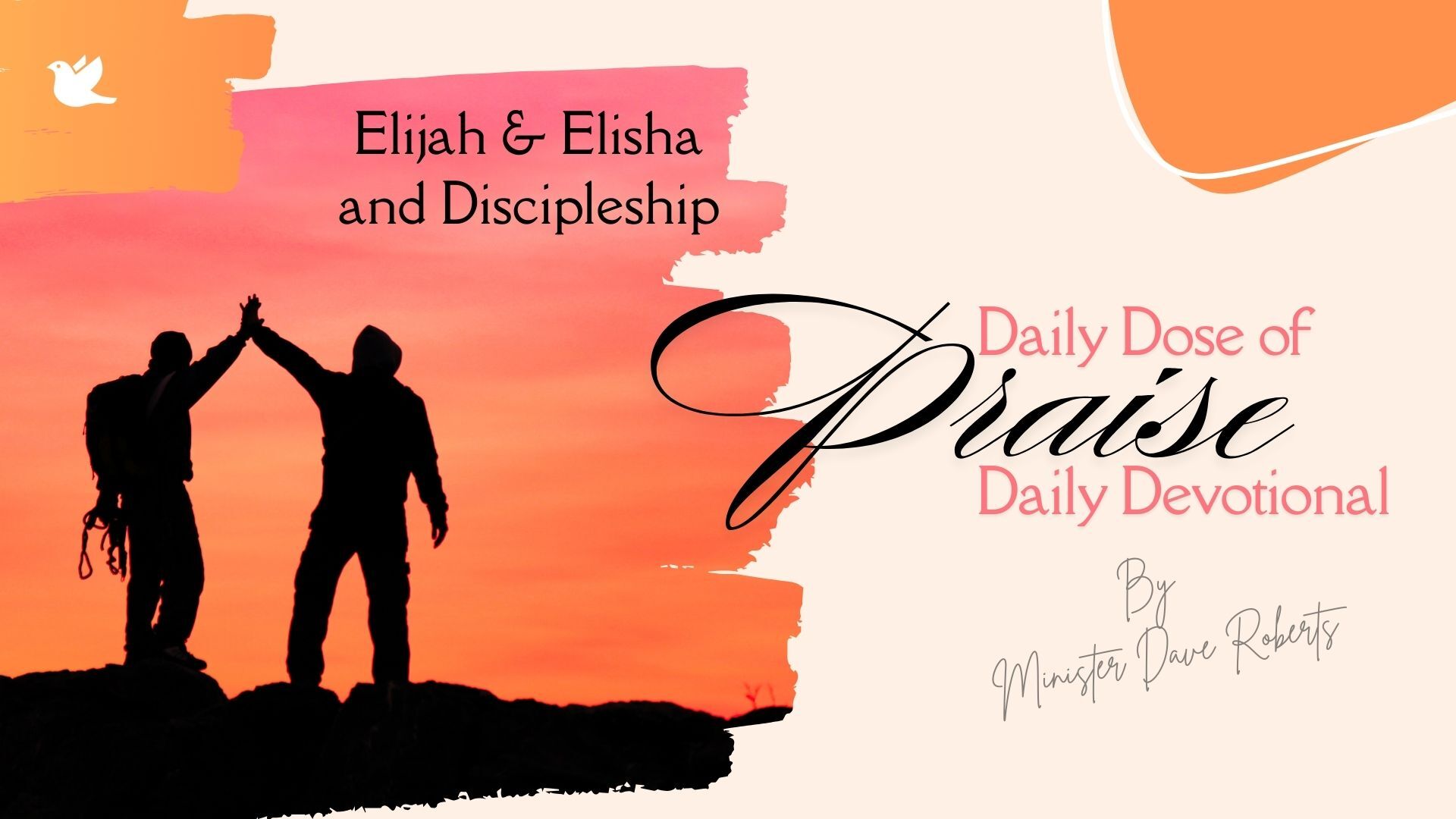 Discipleship Elijah & Elisha | Praise Tabernacle