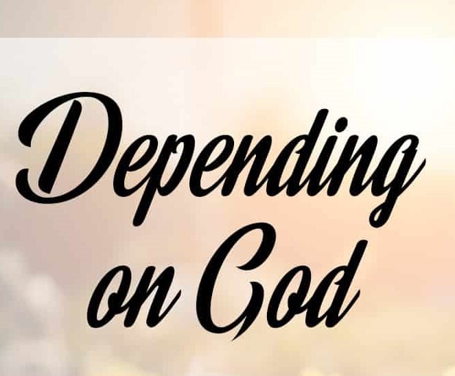 DEPENDING ON GOD | The Mark Montclair Church - Loving Community ...