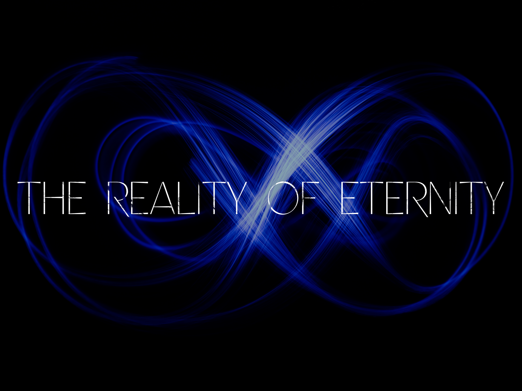 The Reality of Eternity | Grace Church - AL