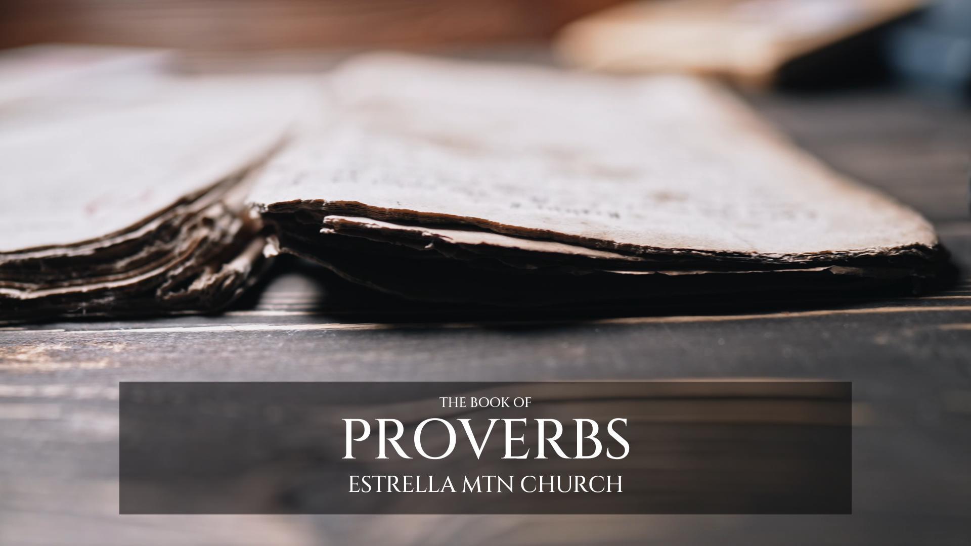 Proverbs: Journey | Estrella Mountain Church